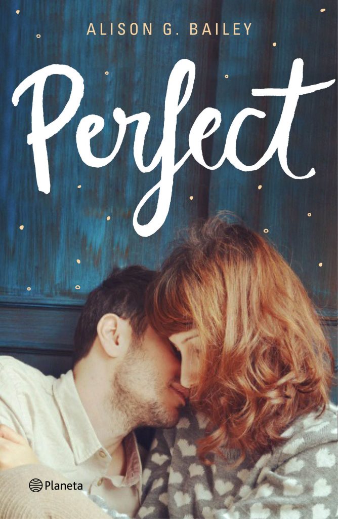 «Perfect» de Alison G. Bailey llegará en septiembre, historia que ...
